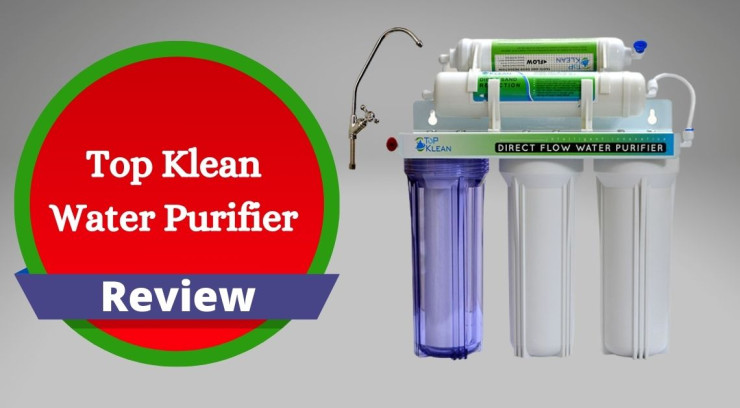 Top Klean Water Purifier - Review | Article | Green Dot Limited